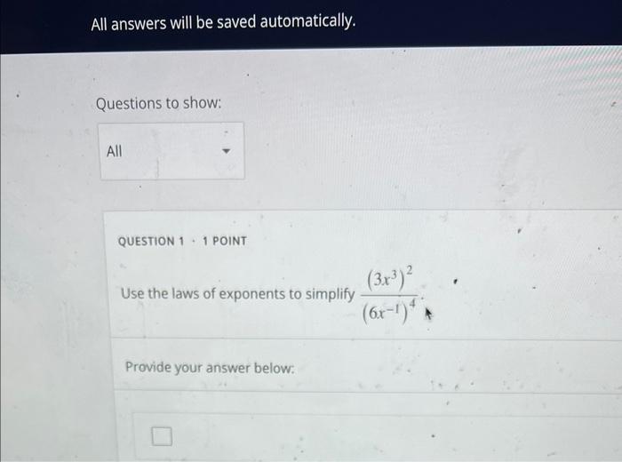 Solved Questions to show: QUESTION 1 - I POINT Use the laws | Chegg.com