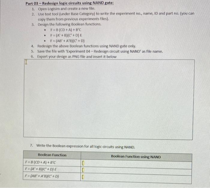 Solved Part 03 - Redesign logic circuits using NAND gate: 1. | Chegg.com