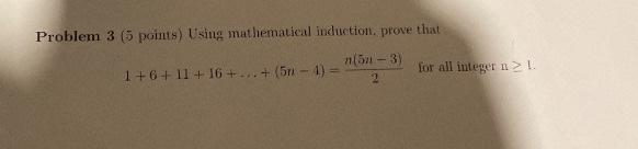 Solved roblem 3(5 points ) Using mathematical induction. | Chegg.com