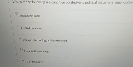 Solved Which of the following is a condition conducive to | Chegg.com