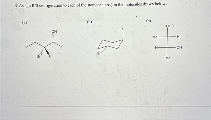 Solved 3. Assign R/S configuration to each of the | Chegg.com
