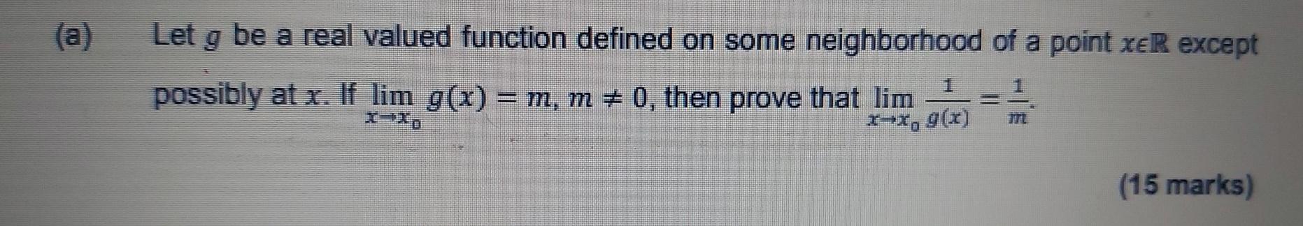 Solved (a) Let g be a real valued function defined on some | Chegg.com