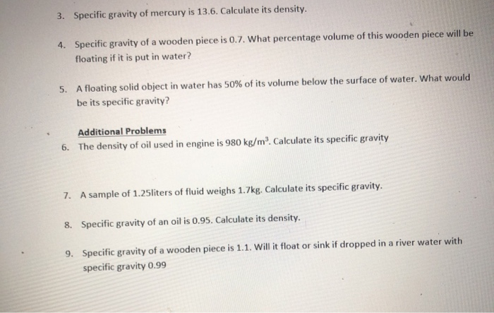 Solved 3. Specific gravity of mercury is 13.6. Calculate its | Chegg.com