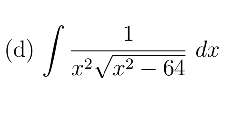 Solved solve the following initegral (a) ∫﻿﻿1x2x2-642dx | Chegg.com
