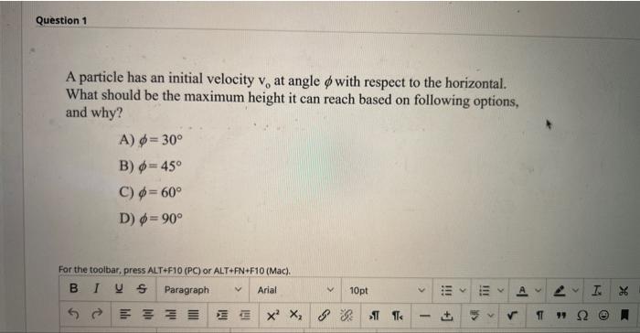 Solved A particle has an initial velocity vo at angle ϕ with | Chegg.com