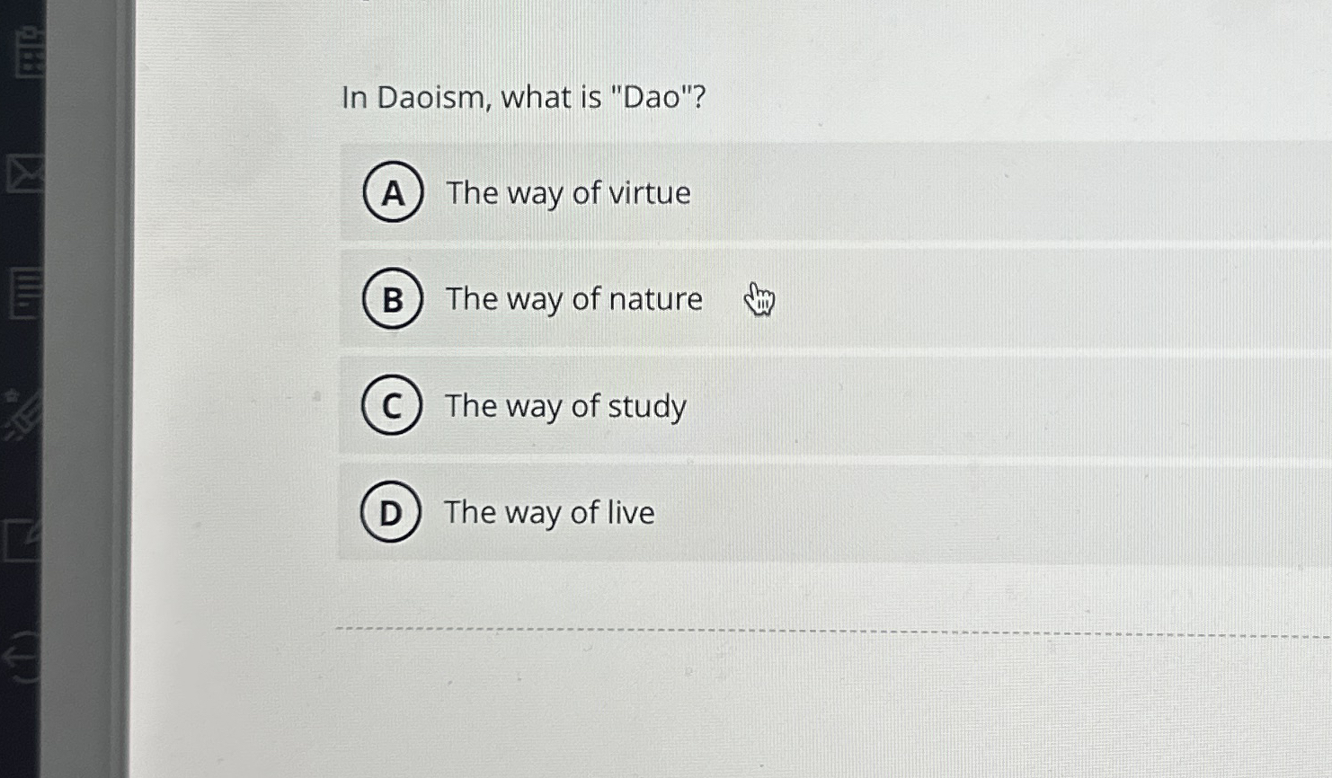 Solved In Daoism, what is "Dao"?The way of virtueThe way of | Chegg.com