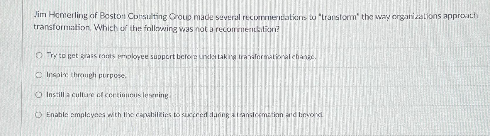 Solved Jim Hemerling of Boston Consulting Group made several | Chegg.com