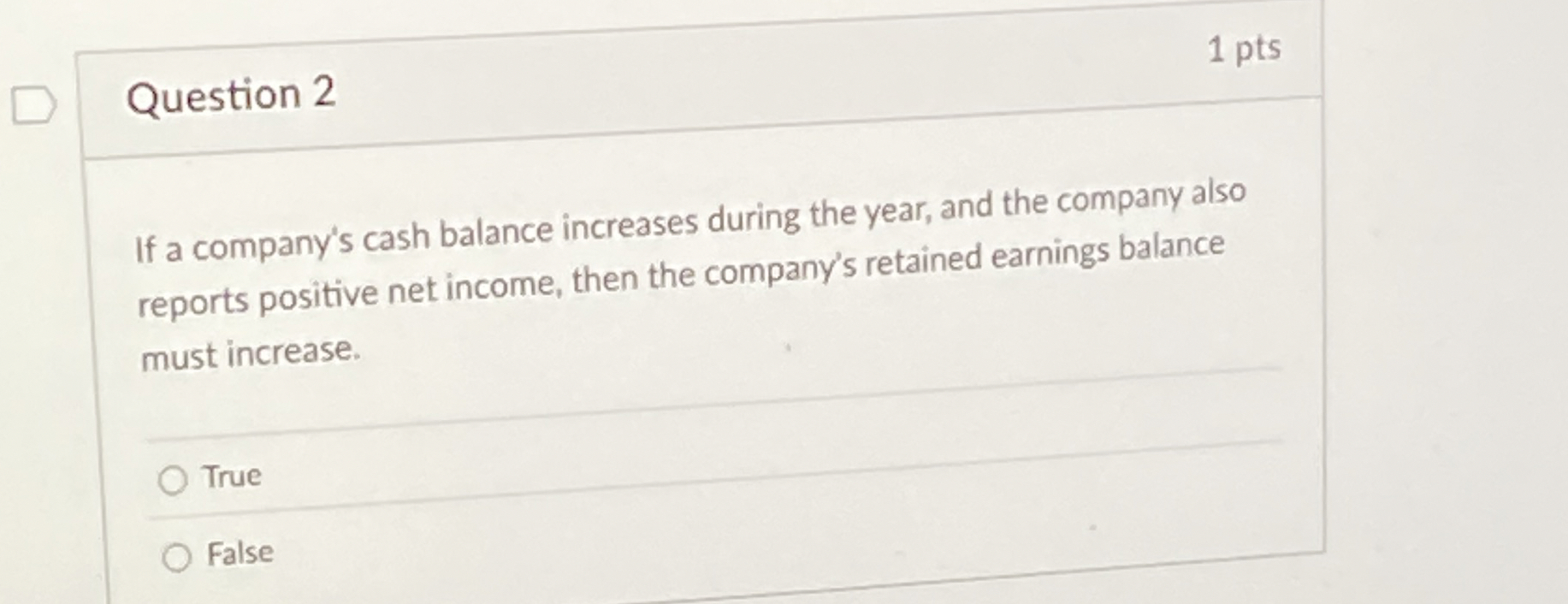 Solved Question 2If a company's cash balance increases | Chegg.com