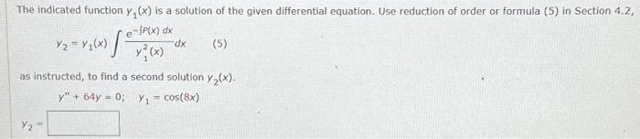 Solved The indicated function y1(x) is a solution of the | Chegg.com