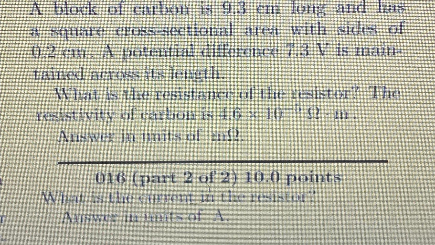 Solved A block of earbon is 9.3cm long and has a square | Chegg.com