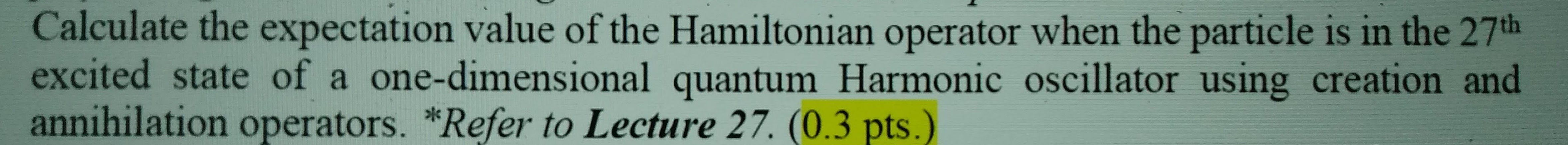 Solved Calculate the expectation value of the Hamiltonian | Chegg.com