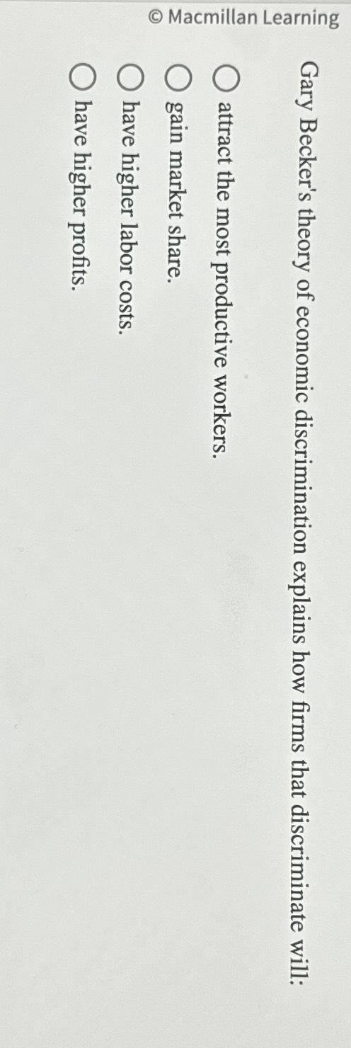 Solved Gary Becker's theory of economic discrimination | Chegg.com