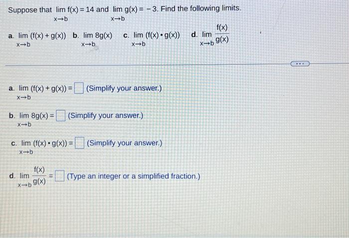 Solved Suppose that limx→bf(x)=14 and limx→bg(x)=−3. Find | Chegg.com