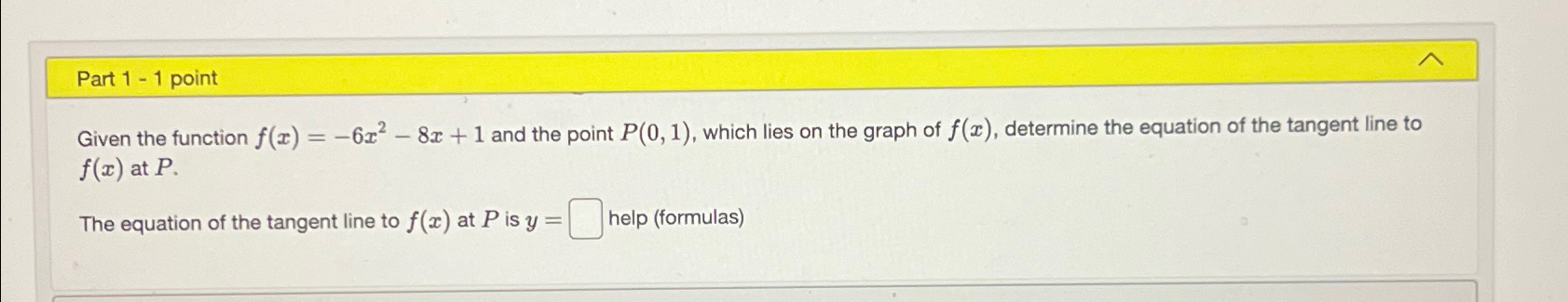 Solved Part 1 - 1 ﻿pointGiven the function f(x)=-6x2-8x+1 | Chegg.com