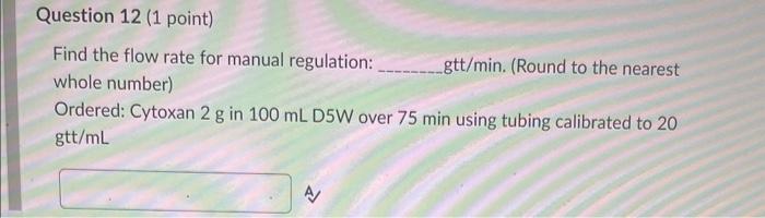 Solved Find the flow rate for manual regulation: gtt/min. | Chegg.com