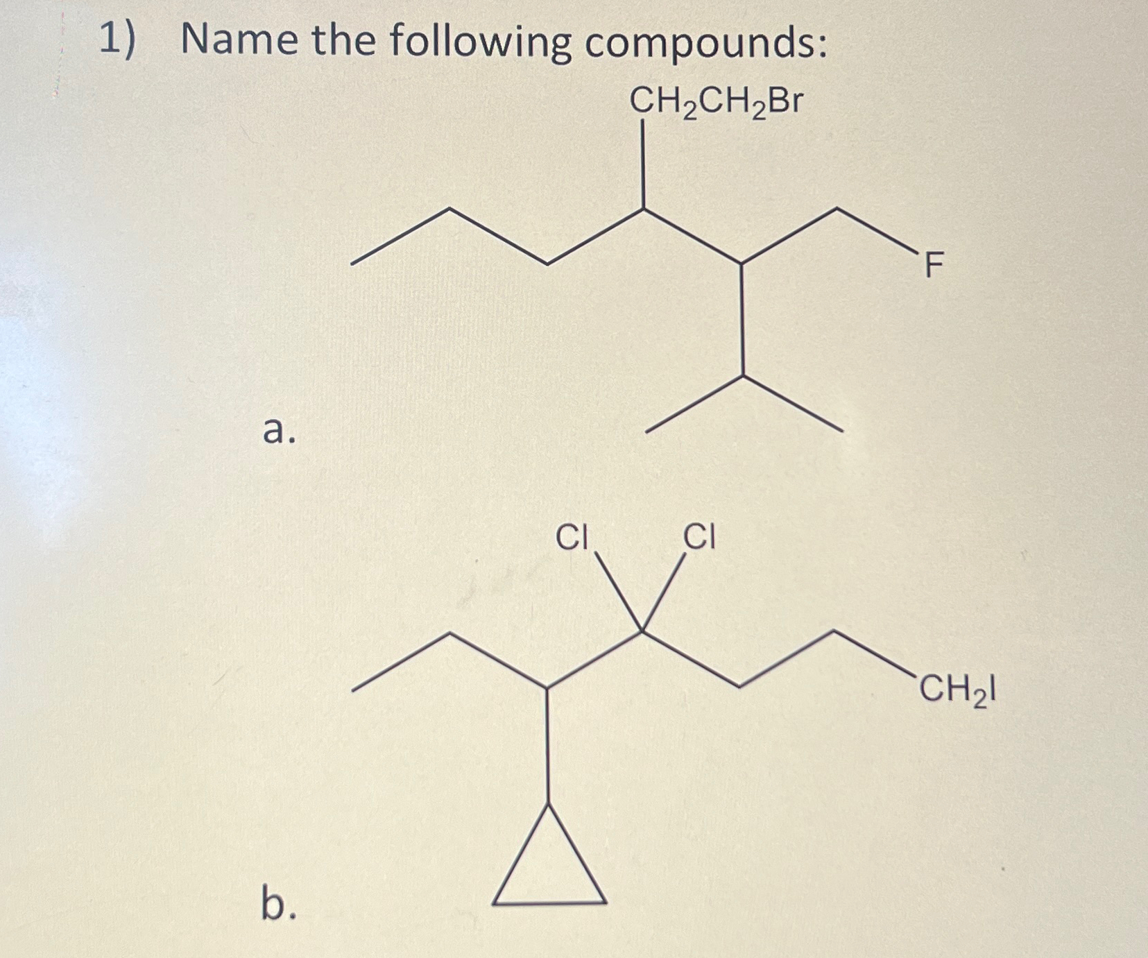 Solved Name the following compounds:a and b | Chegg.com
