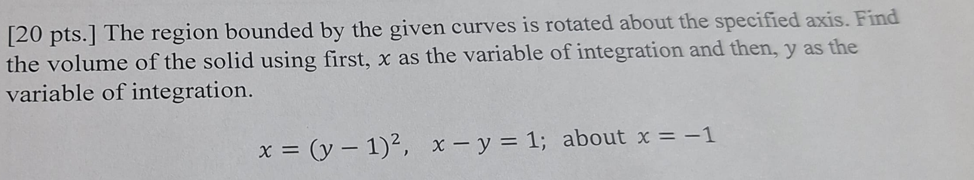 Solved The region bounded by the given curves is rotated | Chegg.com