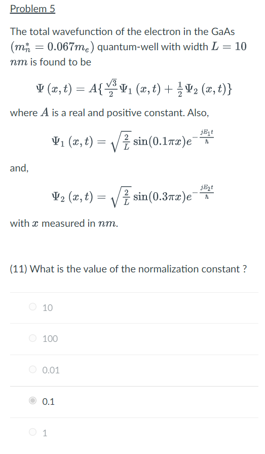 Solved Problem 5The total wavefunction of the electron in | Chegg.com
