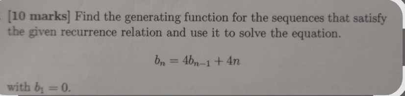 Solved [10 ﻿marks] ﻿Find the generating function for the | Chegg.com