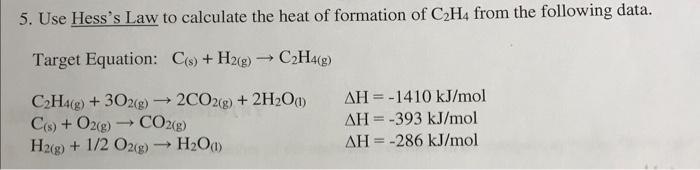 Solved 5. Use Hess's Law to calculate the heat of formation | Chegg.com