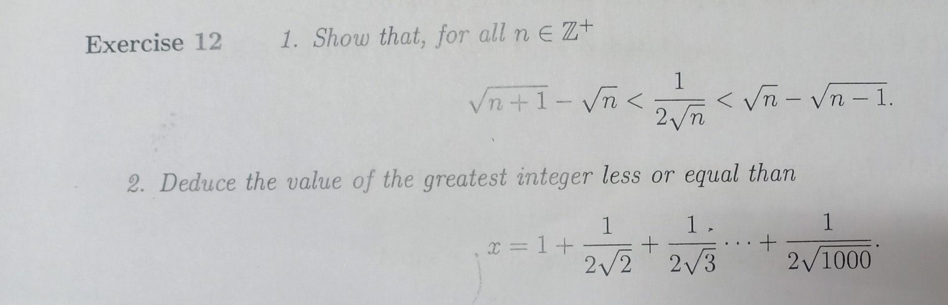 Solved Exercise 12 1. Show that, for all n∈Z+ n+1−n