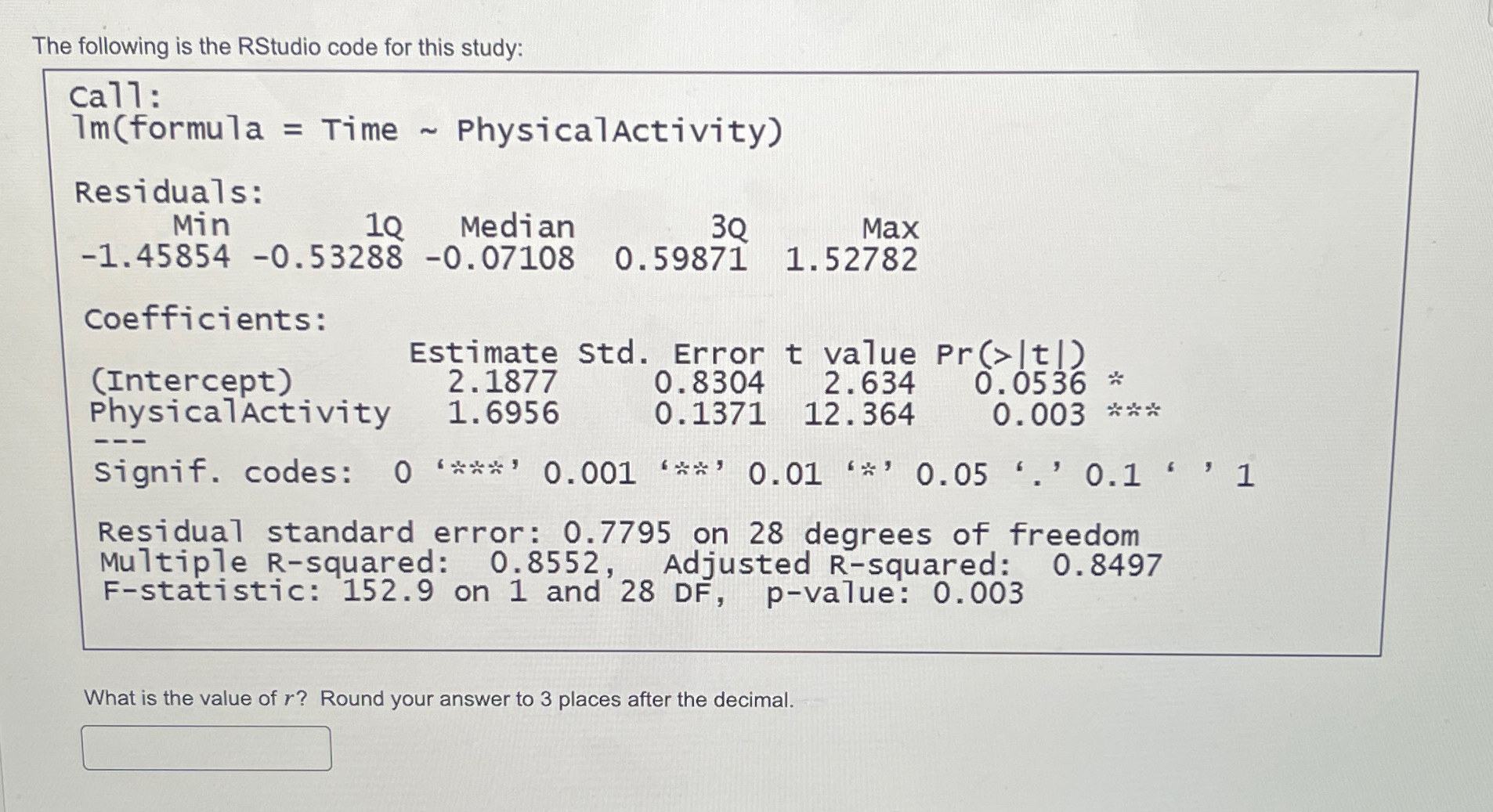 Solved The following is the RStudio code for this study:What | Chegg.com