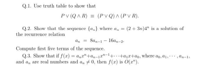 Solved Q.1. Use truth table to show that PV (QAR) = (PVQ) A | Chegg.com