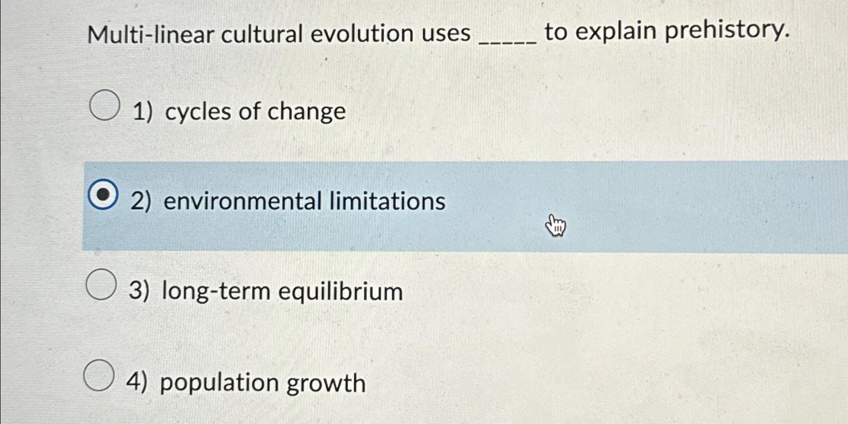 Solved Multi-linear cultural evolution uses to explain | Chegg.com