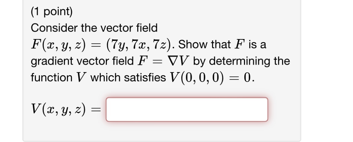 Solved (1 ﻿point)Consider the vector field | Chegg.com