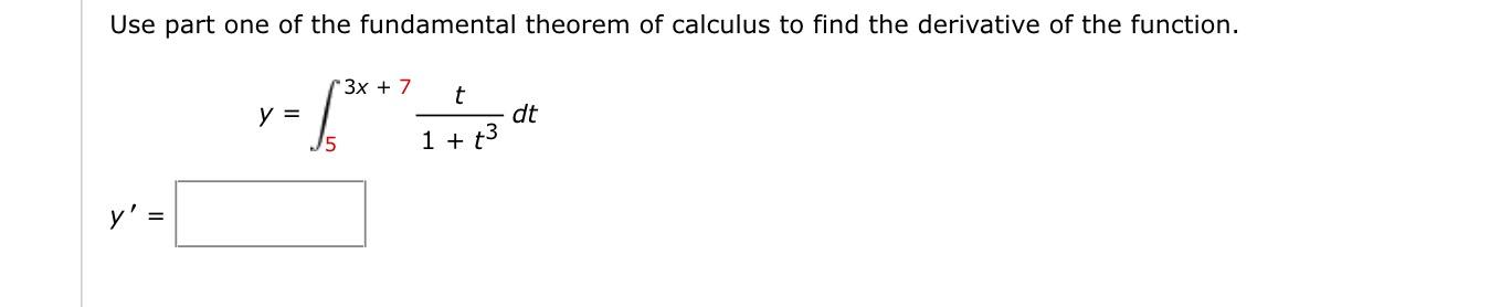 Solved Use part one of the fundamental theorem of calculus | Chegg.com