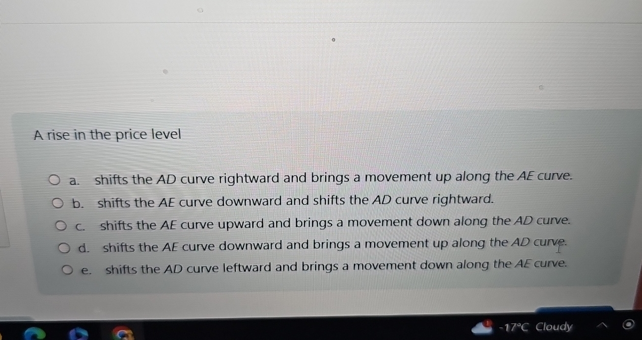 Solved A rise in the price levela. ﻿shifts the AD ﻿curve | Chegg.com