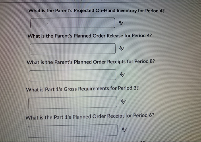 What is the Parent's Projected On-Hand Inventory for | Chegg.com