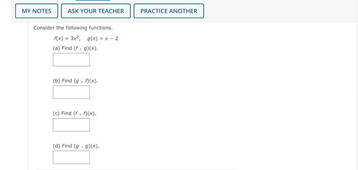 Solved Consider The Following Functions F X 3x2 G X X−2