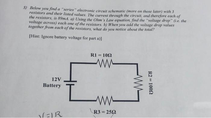 Solved 5) Below you find a "series" electronic circuit | Chegg.com