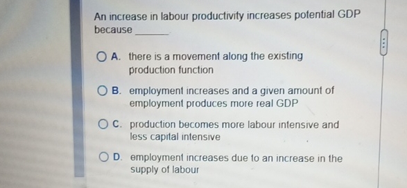 Solved An increase in labour productivity increases | Chegg.com