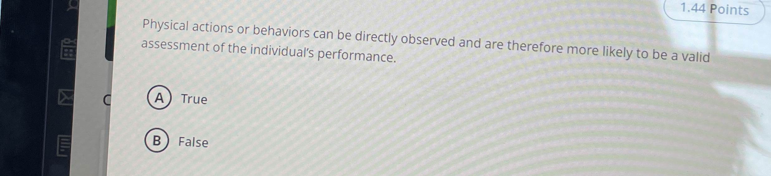 Solved Physical actions or behaviors can be directly | Chegg.com