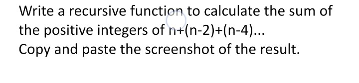 Solved Write a recursive function to calculate the sum of | Chegg.com