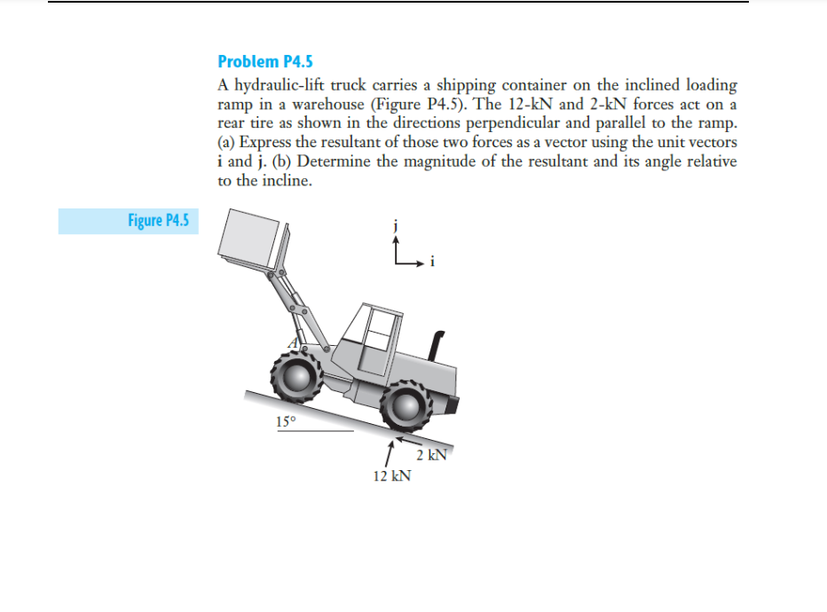 Solved Problem P4.5A hydraulic-lift truck carries a shipping | Chegg.com