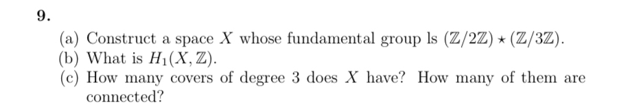 Solved (a) ﻿Construct a space x ﻿whose fundamental group ls | Chegg.com
