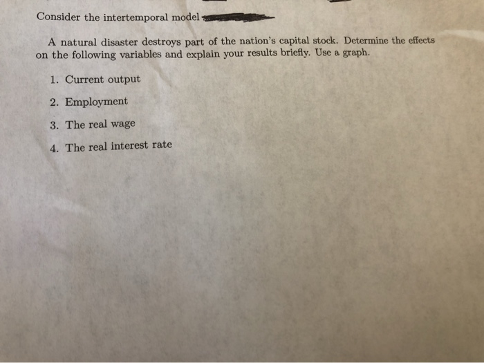 Solved Consider the intertemporal model A natural disaster | Chegg.com