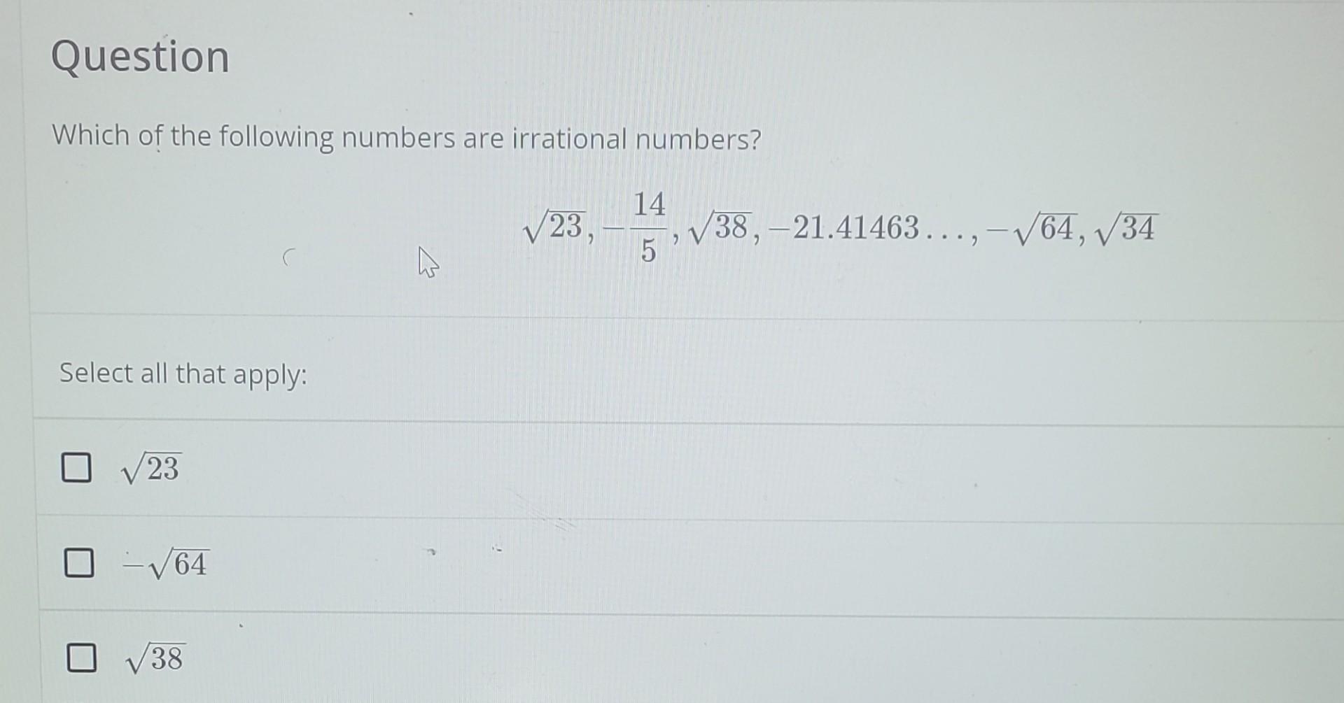 Solved Which of the following numbers are irrational | Chegg.com