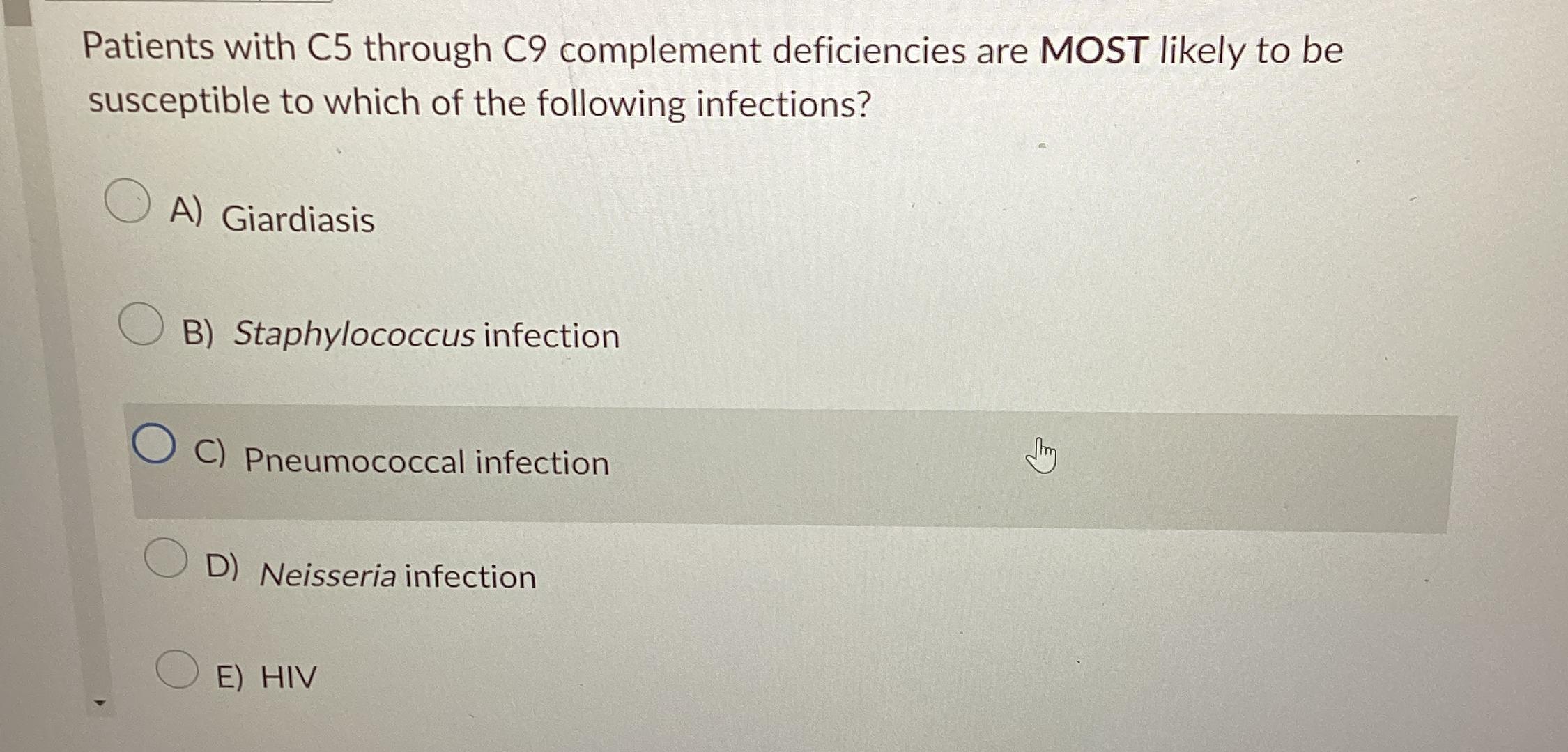 Solved Patients with C5 ﻿through C9 ﻿complement deficiencies | Chegg.com
