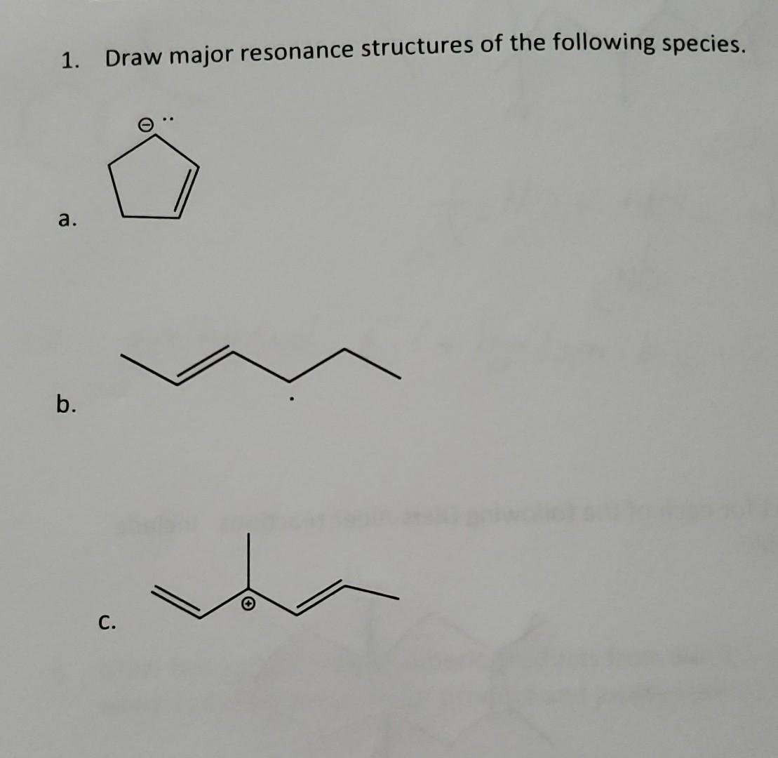 Solved 1. Draw major resonance structures of the following | Chegg.com