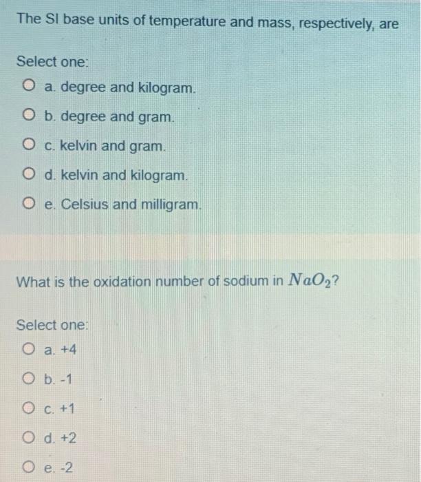 Solved The SI base units of temperature and mass, | Chegg.com