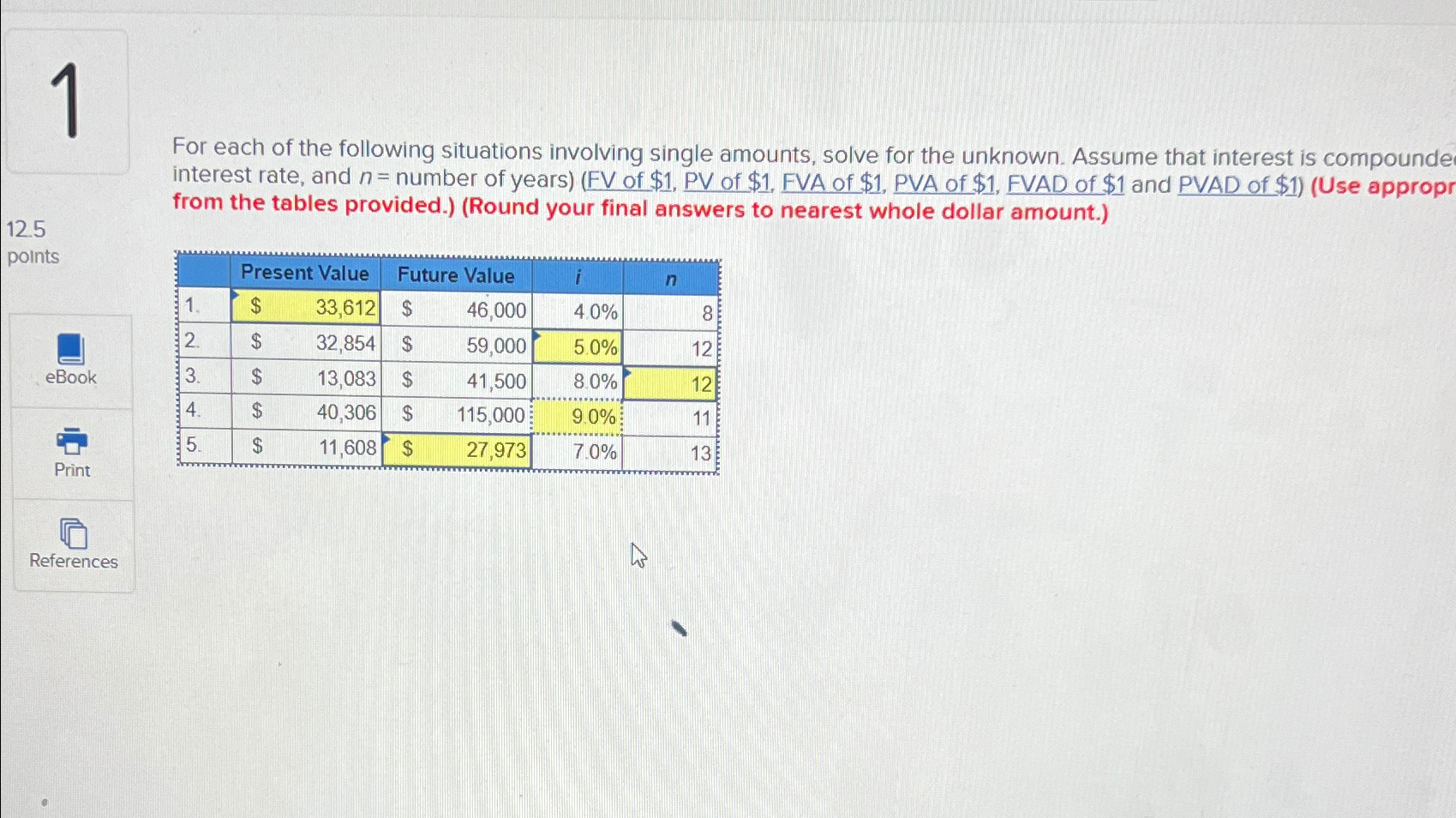 Solved 112.5 ﻿pointsFor each of the following situations | Chegg.com