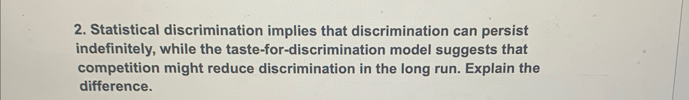 Solved Statistical discrimination implies that | Chegg.com