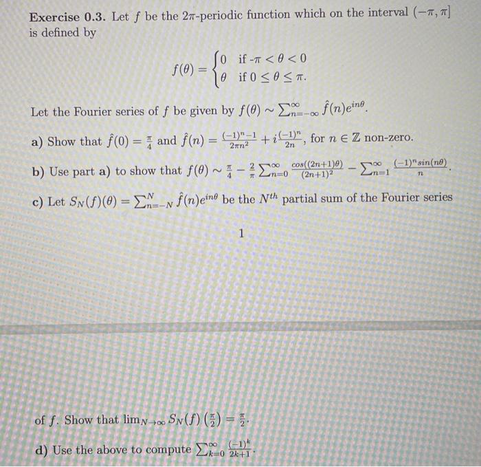 Solved Exercise 0.3 . Let f be the 2π-periodic function | Chegg.com