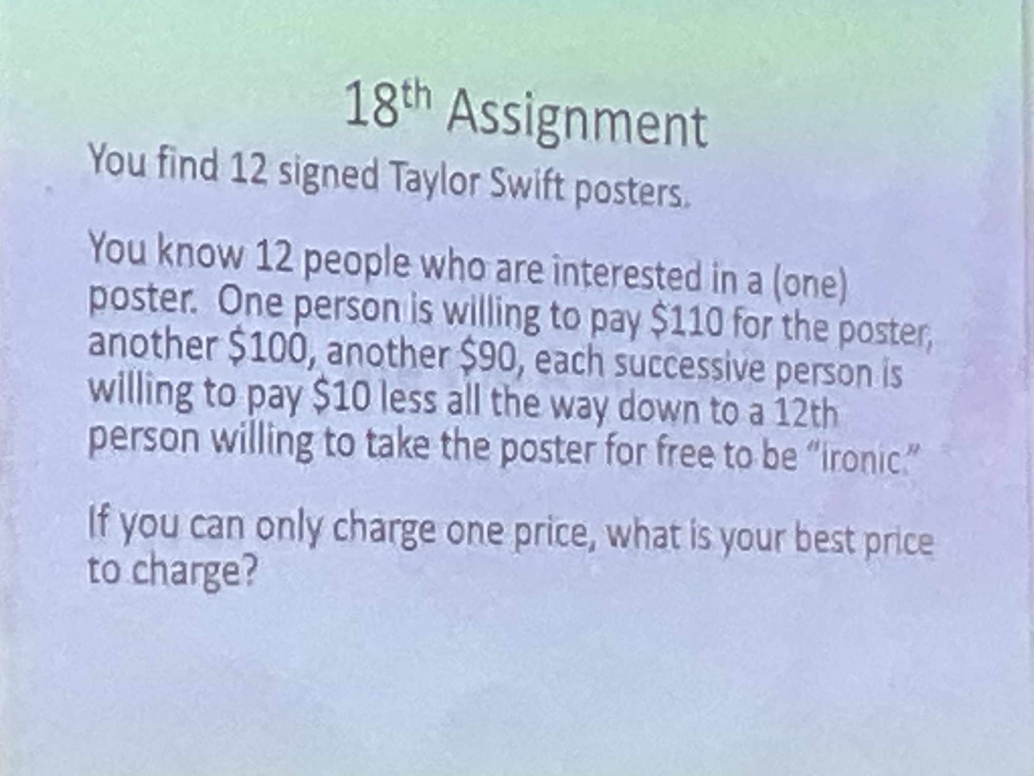 Solved by an EXPERT 18th ﻿AssignmentYou find 12 ﻿signed Taylor Swift ...