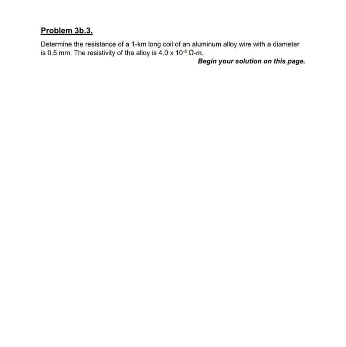 Solved Problem 3b.3. Determine the resistance of a 1- km | Chegg.com