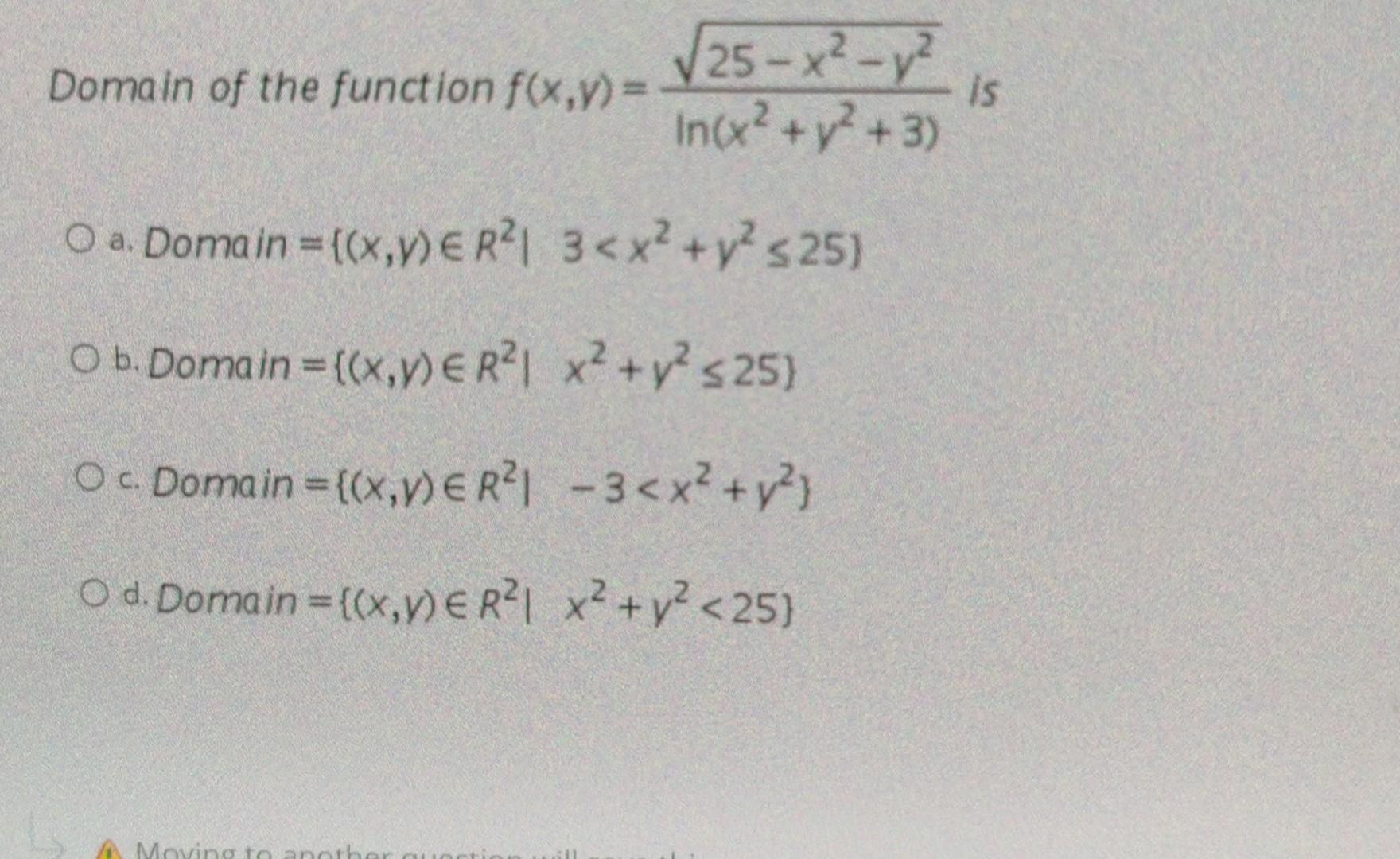 Solved ain of the function f(x,y)=ln(x2+y2+3)25−x2−y2 is | Chegg.com